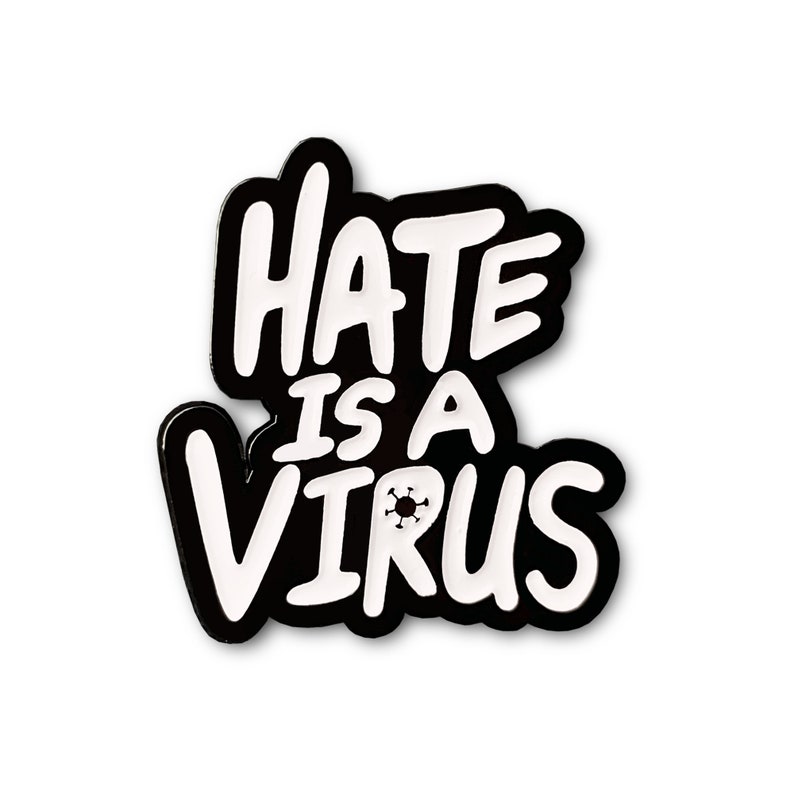 Charity Fundraiser Pin | Hate is a Virus Pin | Stop Asian Hate | Anti ...