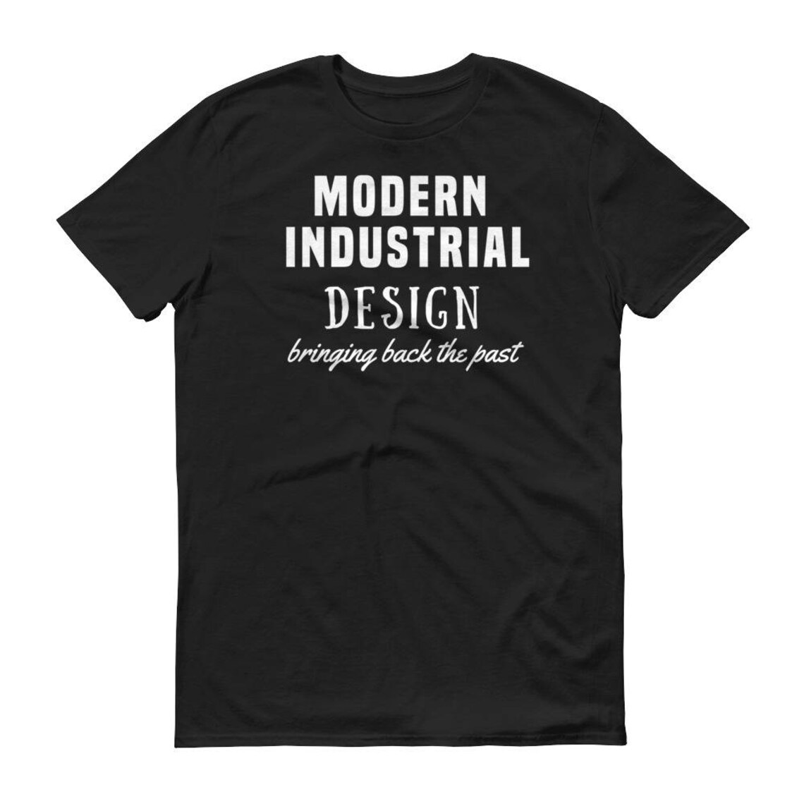 Modern Industrial Design, Furniture, Decor Designer T-shirt, Industrial ...