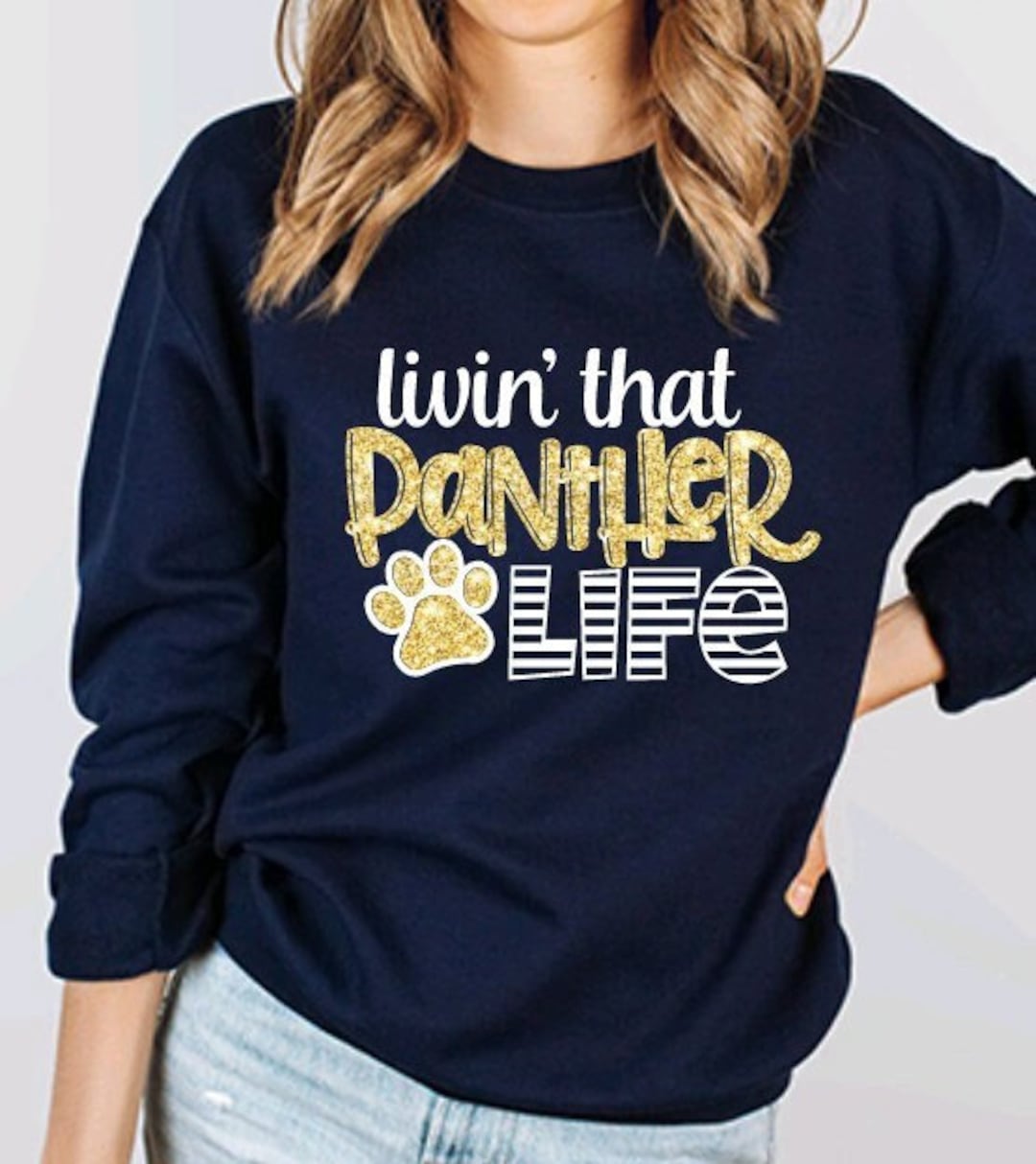 Panthers Spirit Sweatshirt,livin' That Panther's Life,panther's ...