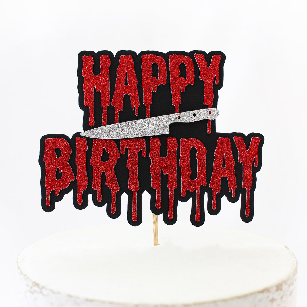 Horror Knife Cake Topper/horror Cake Topper/halloween Happy Birthday ...