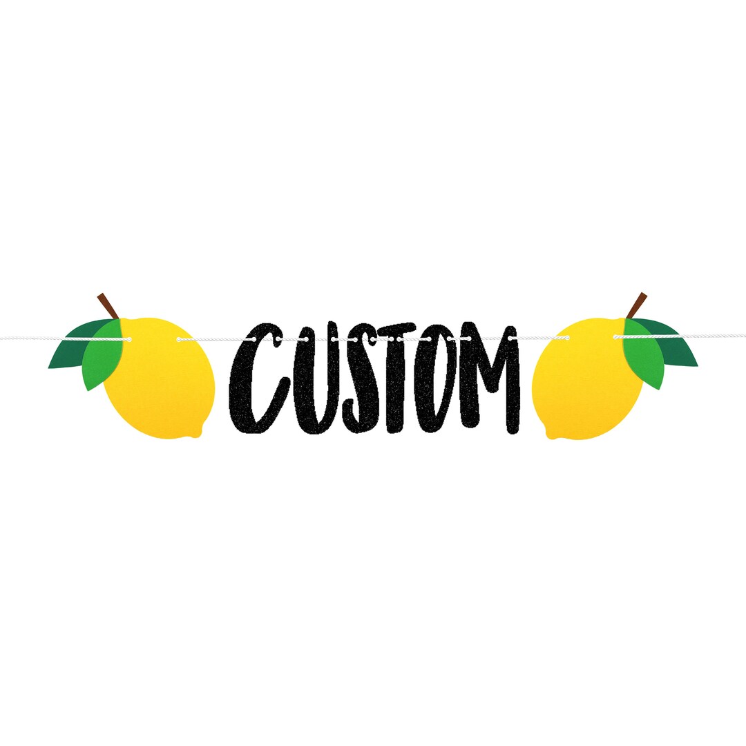 Custom Banner/lemon Banner/lemon Garland/lemon Birthday Banner/bridal ...