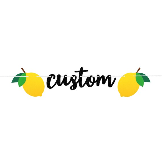 Custom Banner/lemon Banner/lemon Garland/lemon Birthday - Etsy