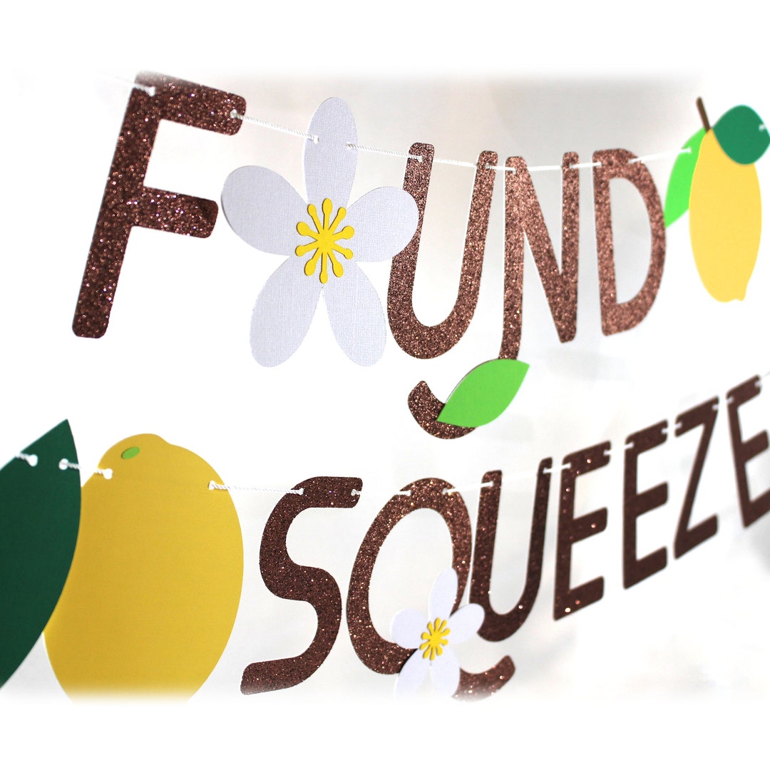 She Found Her Main Squeeze Banner/lemon Banner/lemon Garland/bridal ...