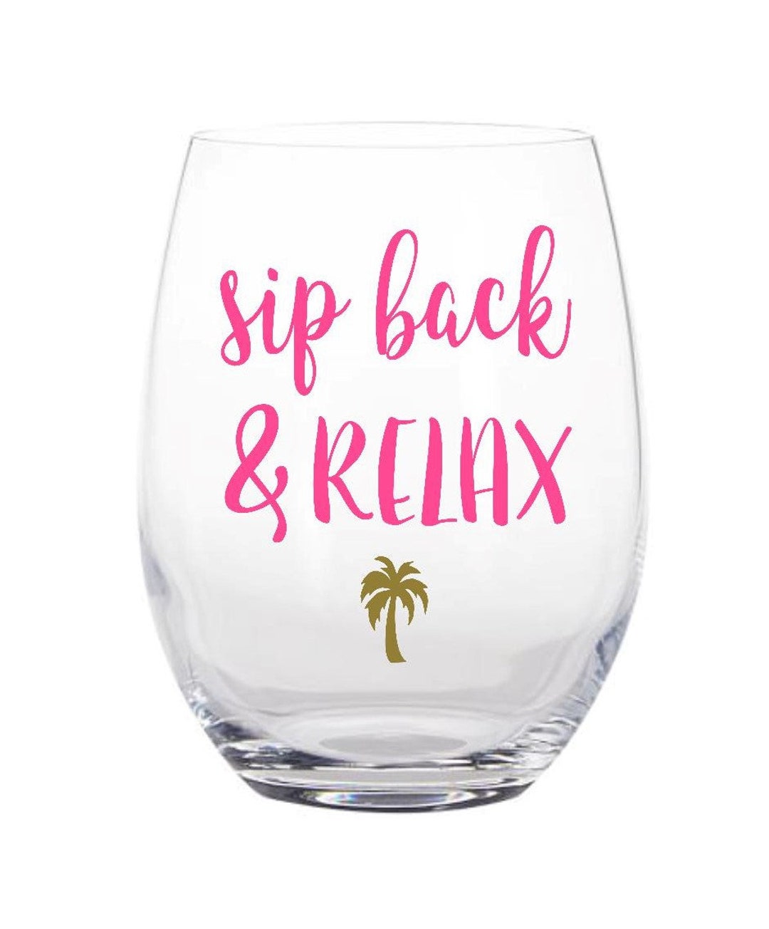 Sip Back and Relax Wine Glass, Palm Tree Wine Glass, Summer Wine Glass ...