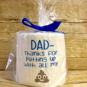 Father's Day Toilet Paper, Dad You're the Poop Toilet Paper, Funny ...
