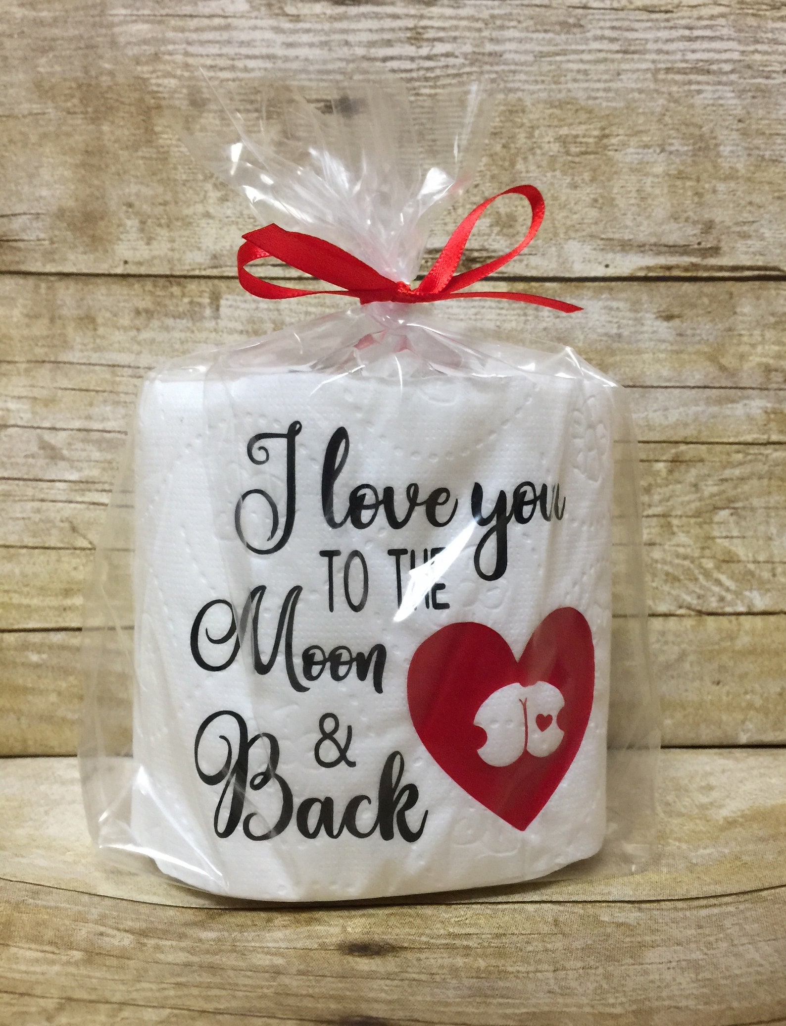 I Love You to the Moon and Back Toilet Paper Funny Valentine Funny Gift ...
