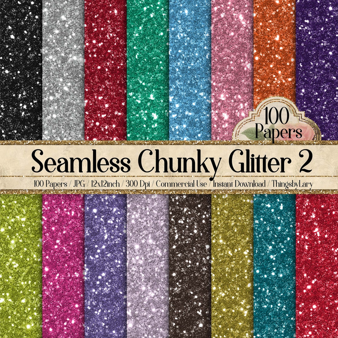 100 Seamless Chunky Glitter Style 2 Digital Papers 12x12" 300 Dpi ...