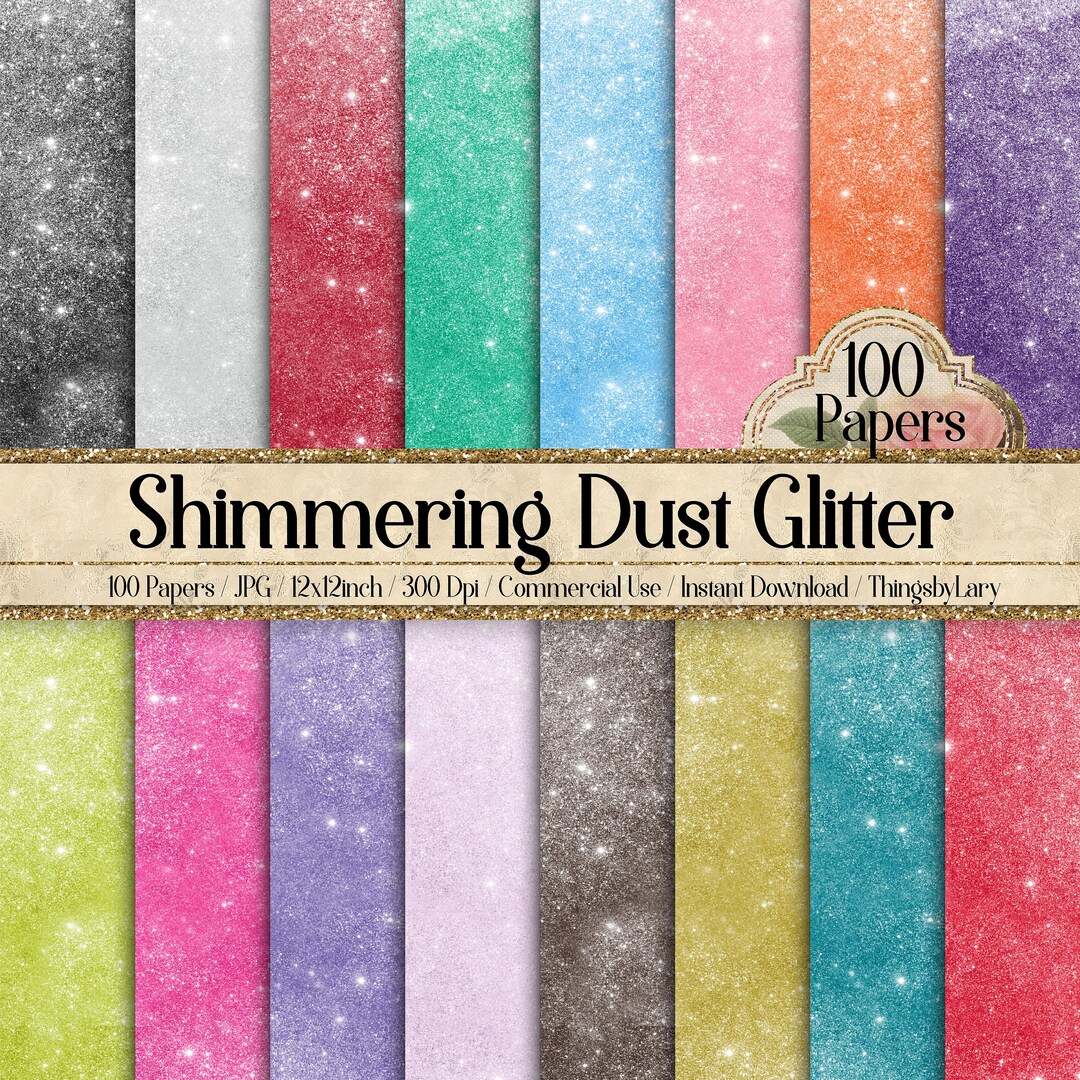100 Shimmering Dust Glitter Texture Digital Papers 12x12" 300 Dpi ...