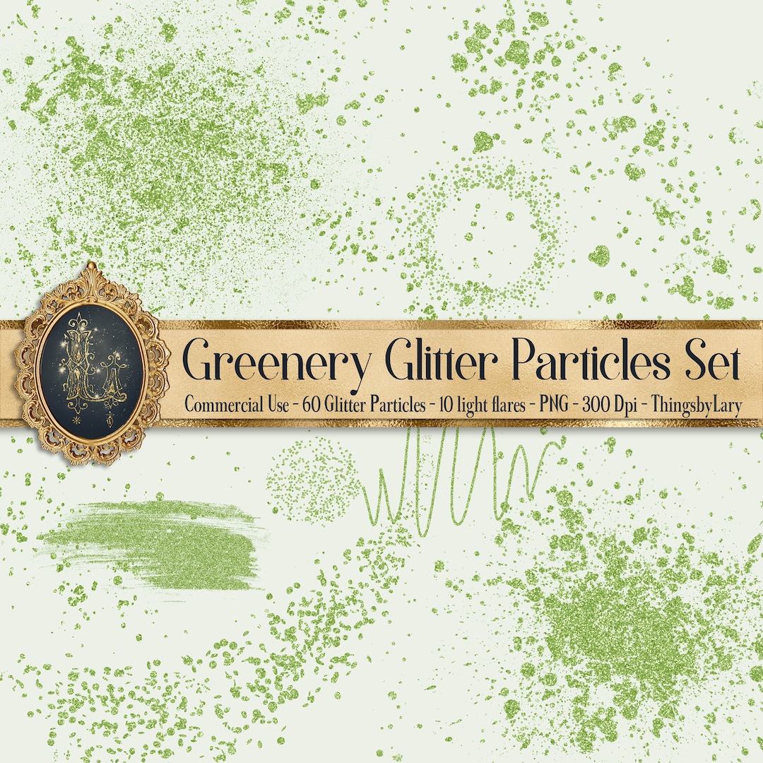 70 Greenery Glitter Particles Set PNG Overlay Images Commercial Use ...