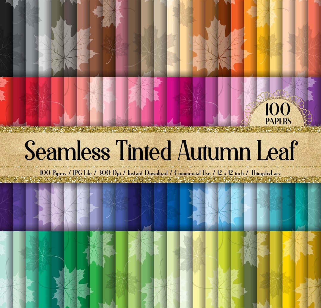 100 Seamless Tinted Autumn Leaf Digital Papers 12 Inch 300 Dpi ...