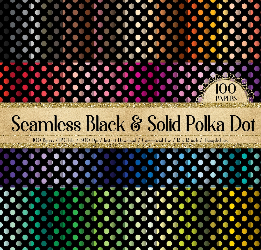 100 Seamless Black and Solid Polka Dot Digital Papers 12x12" 300 Dpi ...