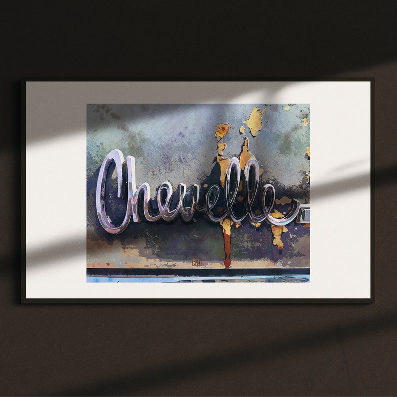 Chevelle by Chevrolet Art Print Patina & Chrome Chevy Chevelle ...