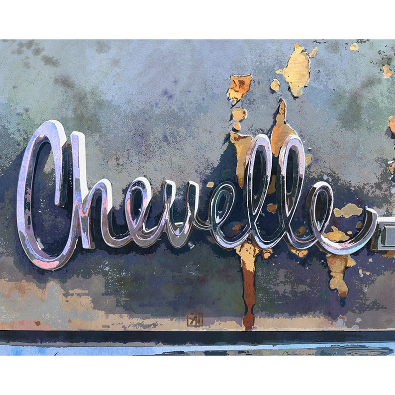 Chevelle by Chevrolet Art Print Patina & Chrome Chevy Chevelle ...