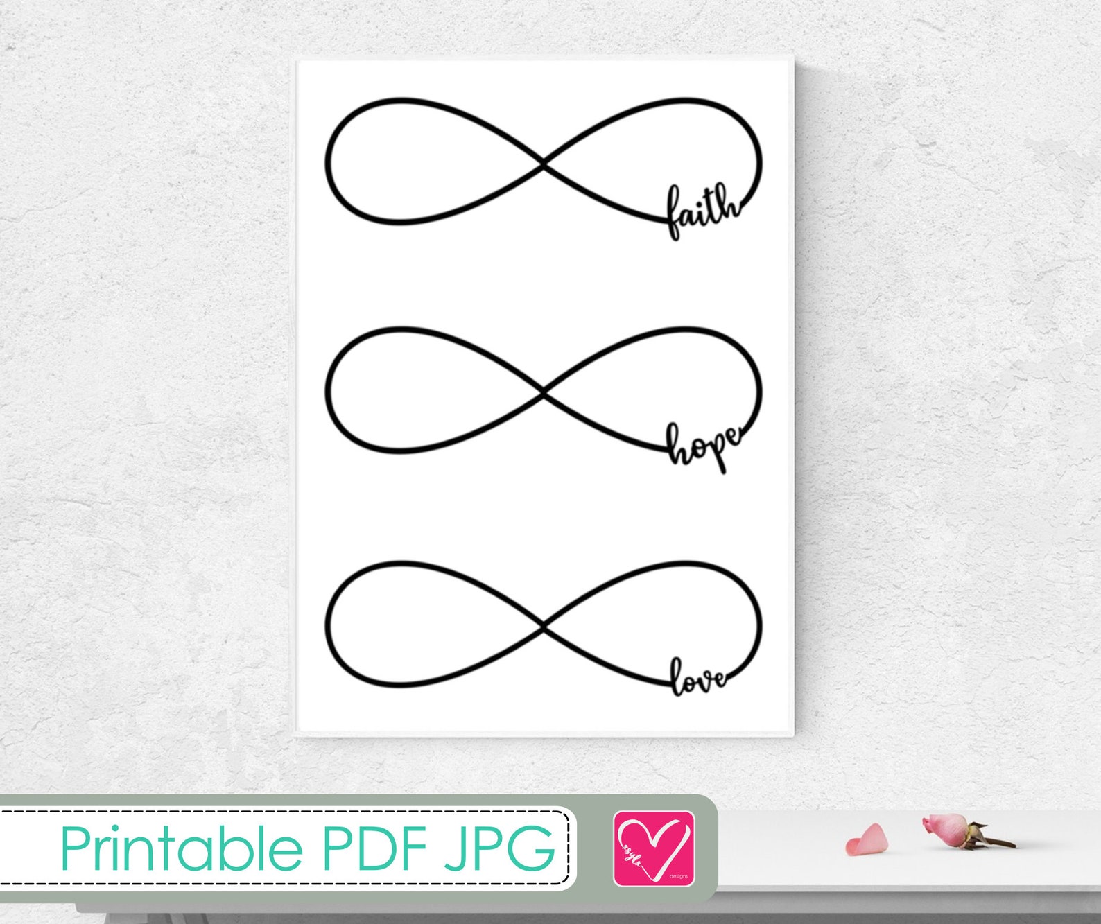 Infinity Symbols Printable Wall Art PDF Faith Hope Love / Wall Decor ...