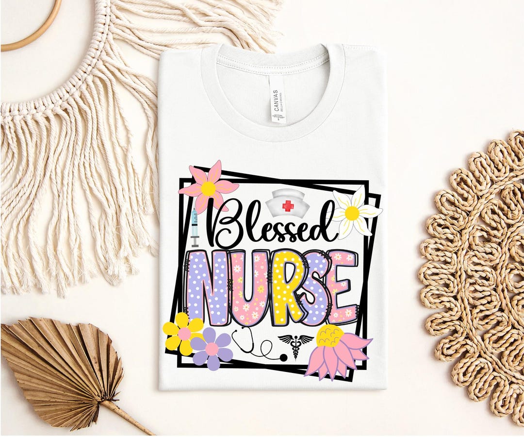 Nurse, Blessed Nurse, Nurse Week, RN, CNA, School Nurse, Sublimation ...