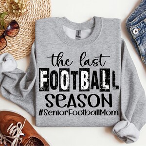 Football Mom, Senior Mom, the Last Season, Football, Sports ...