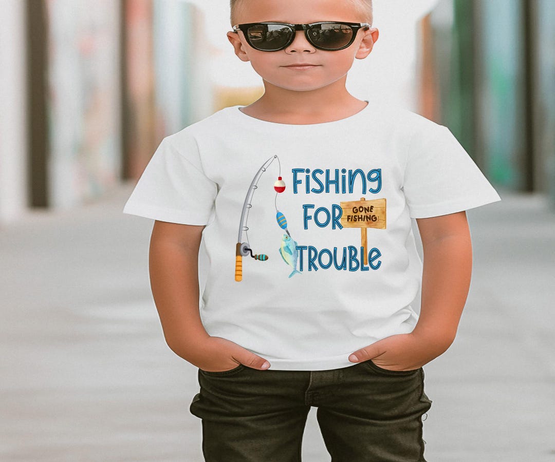 Fishing for Trouble, Fisherman, Fish, Kids, Boy, Sublimation, Digital ...