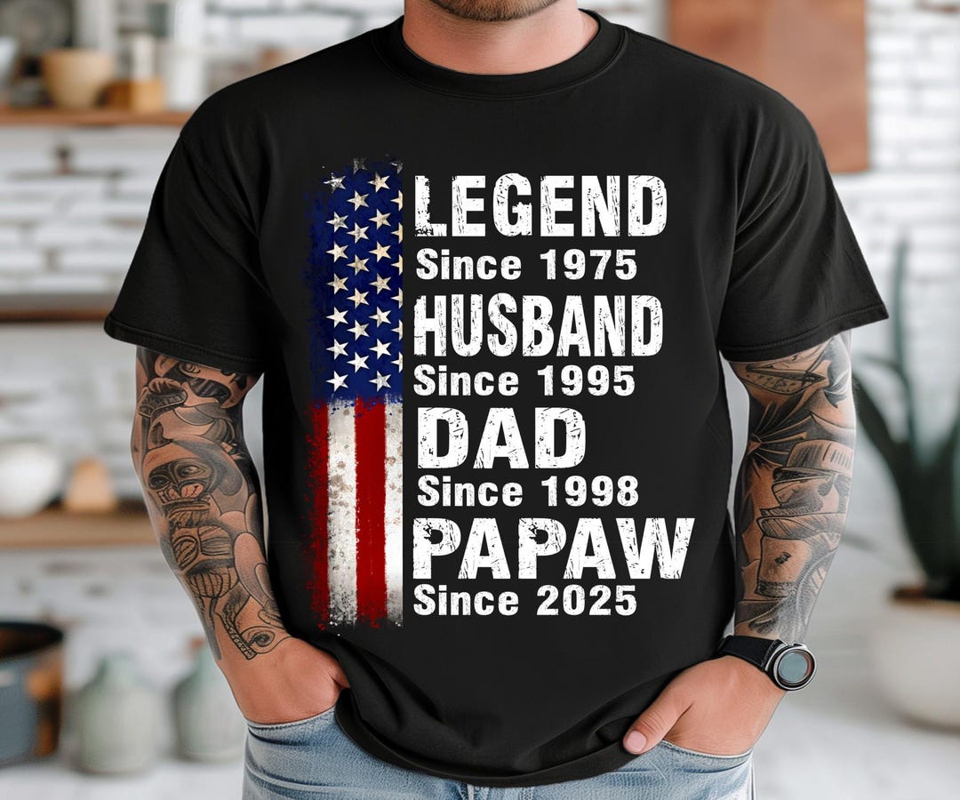 Legend, Dad, Papaw, Distressed, American Flag, Fathers Day, Men ...