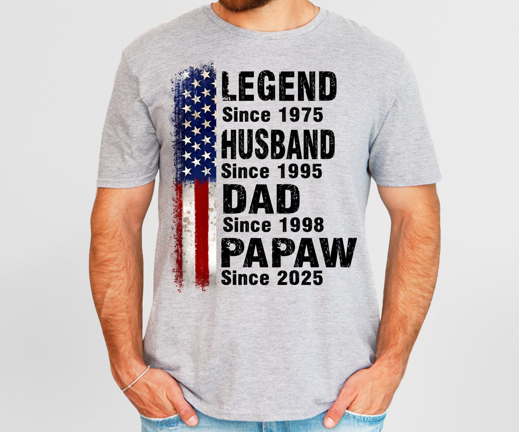 Legend, Dad, Papaw, Distressed, American Flag, Fathers Day, Men ...