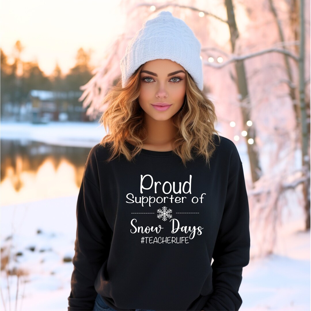 Proud Supporter of Snow Days, Teacher, Teacherlife, Digital Download ...