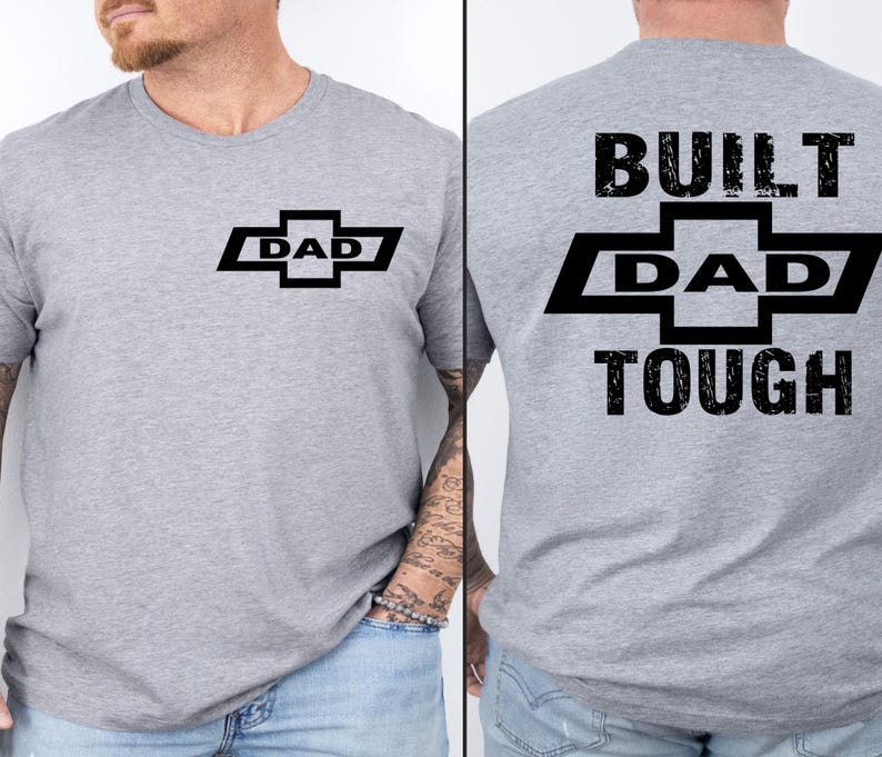 Built Dad Tough, Chevrolet, Distressed, Fathers Day, Chevy, Ford, Men ...