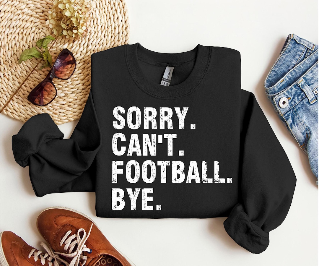 Sorry Can't Football Bye, Touchdown, Distressed Custom, Football Mom ...