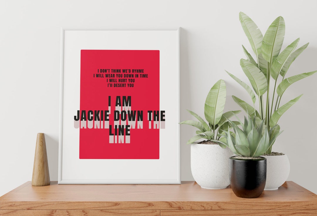 I Am Jackie Down the Line Poster Print Unframed Different Colour ...