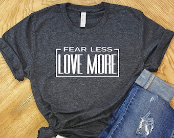 More Love Less Fear - Etsy
