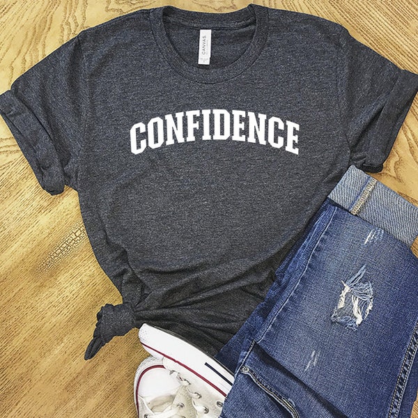 Confidence Shirt - Etsy