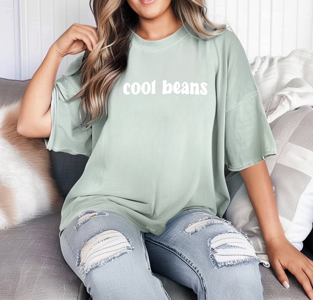 Cool Beans T Shirt - Funny T-shirt for Men & Women, Trendy Cool Beans T ...