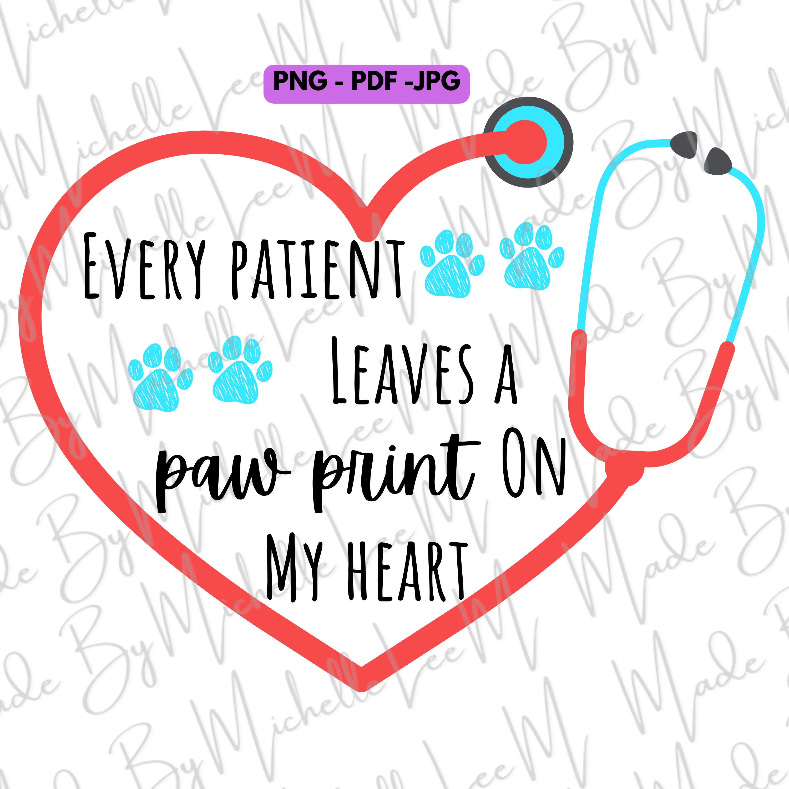 Every Patient Leaves A Paw Print on My Heart Veterinary Life ...