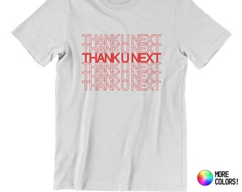 Thank U Next Shirt - Etsy