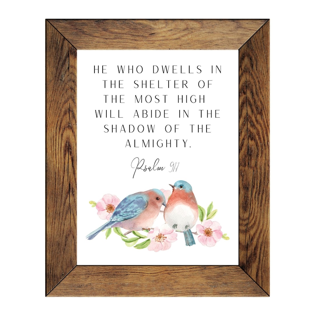 Shelter of the Most High | Psalm 91:1 Print | Bible Verse Print ...