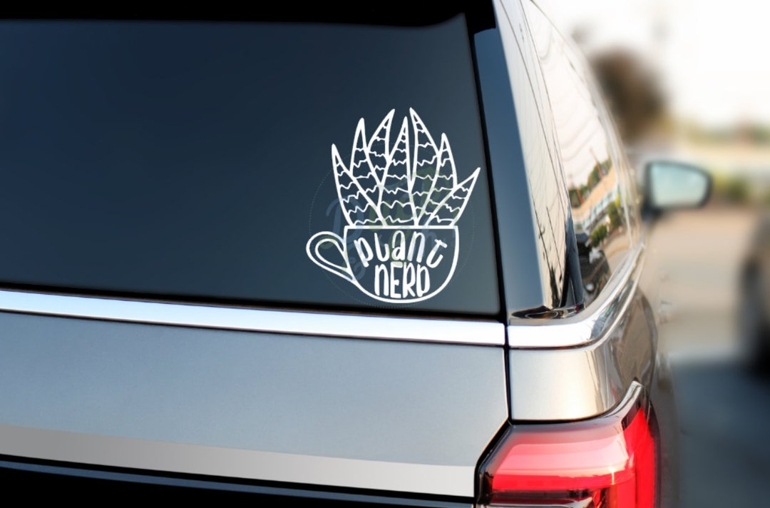 Plant Nerd Decal Succulent Decal Plant Lady Decal Gardener Decal I Love ...
