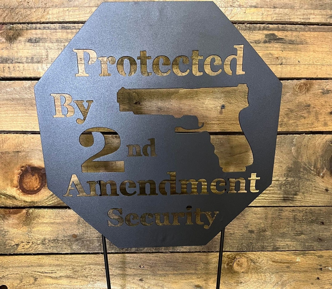 2nd Amendment Security Metal Sign: Powder Coated Garden Decor - Etsy