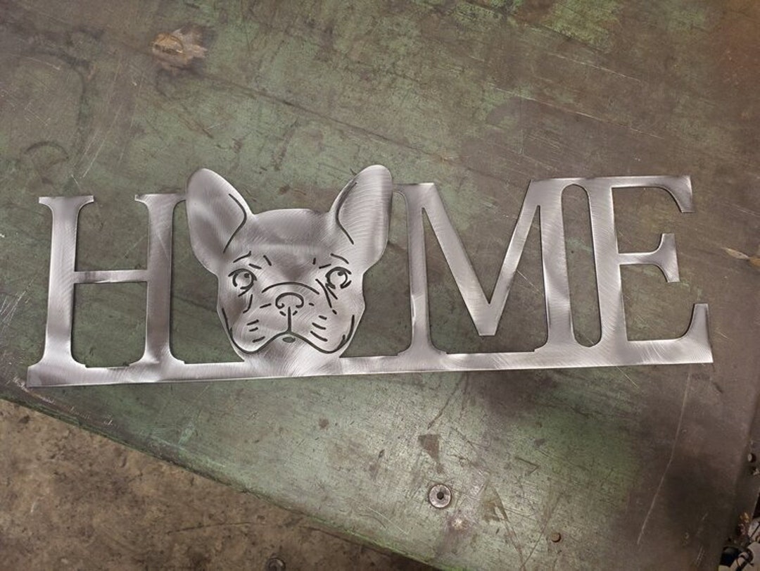 Frenchie Home Sign, Puppy Love, Metal Sign, Wall Decoration - Etsy