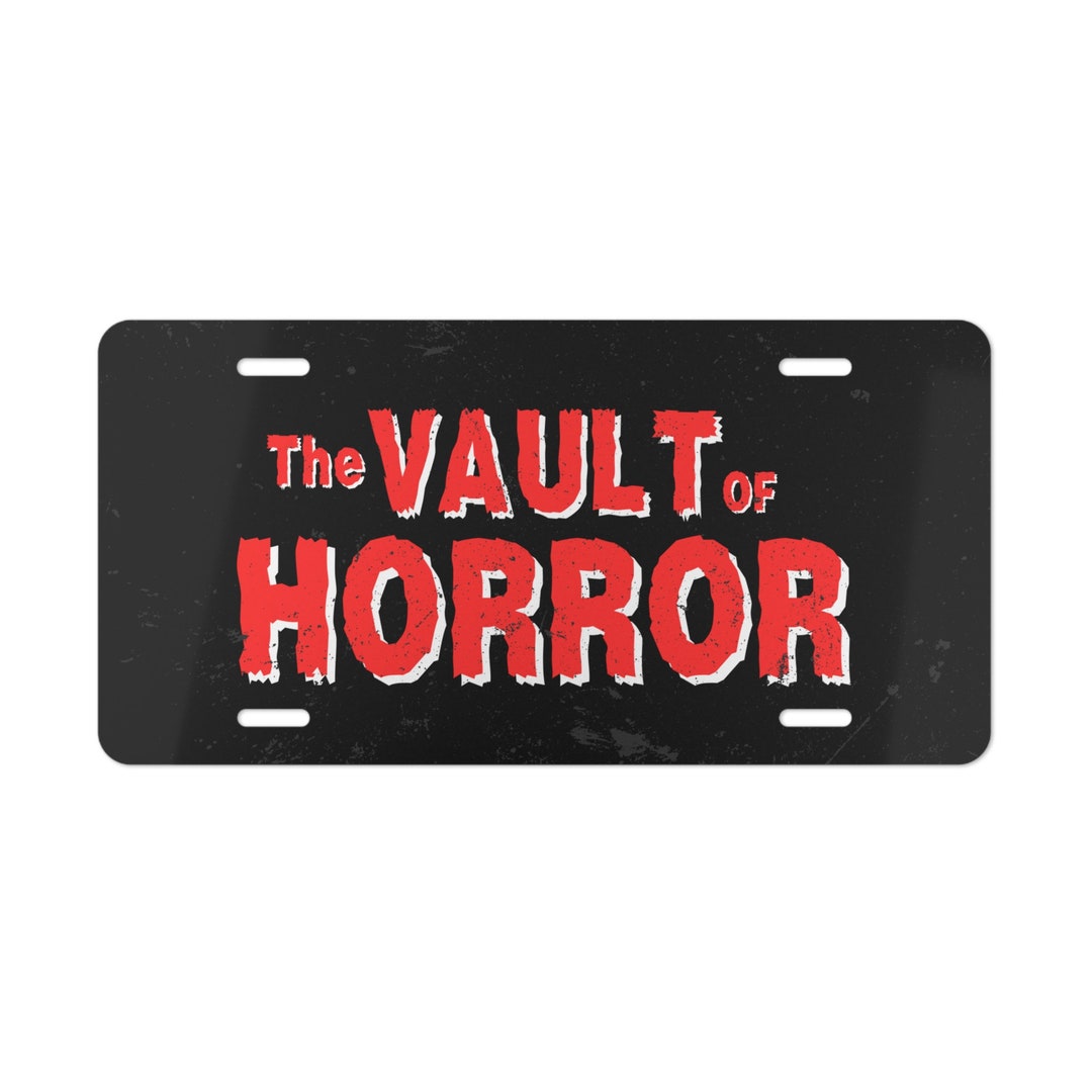 The Vault of Horror Front License, Custom Retro Comic License Plate ...