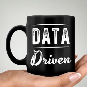 Data Driven Mug. Data Geek. Tech Gift. Computer Science. Data Science ...