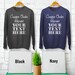 Custom Sweatshirt. Custom Text Saying Personalized Sweater. - Etsy