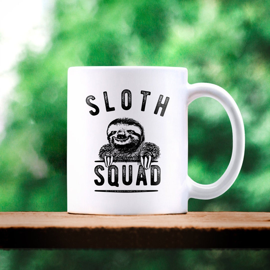 Sloth Mug. Sloth Gift. Sloth Squad. Nature Accessories - Etsy