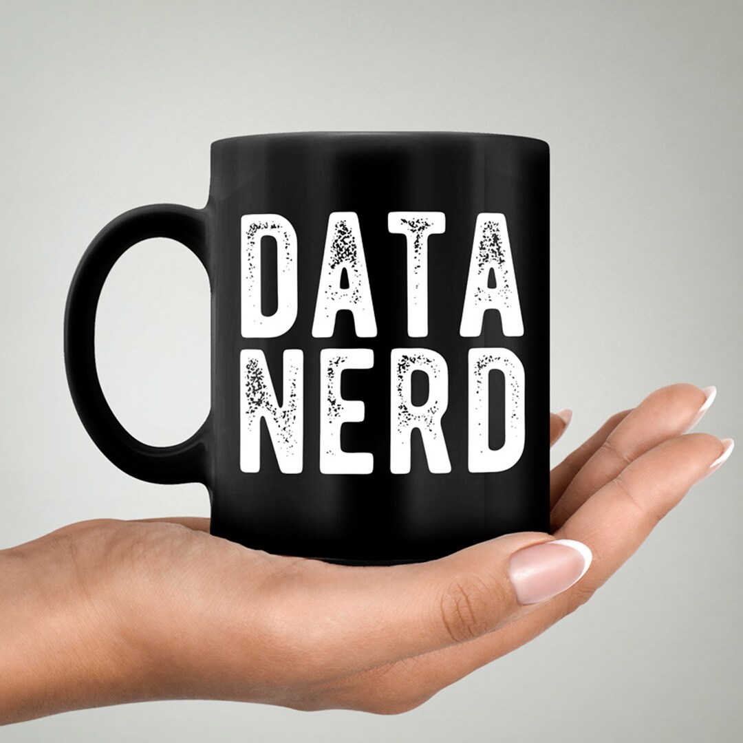 Data Nerd Mug. Tech Gift. Computer Science. Data Science. Data Analyst ...