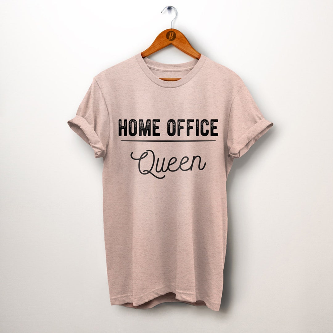 Telecommuter Shirt. Home Office Queen. Telework. Working From Home ...