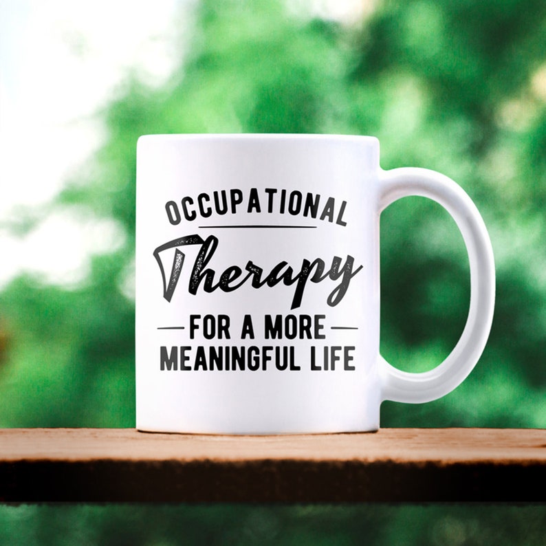 Occupational Therapist Mug. Therapy Mug. OT Graduation Gift. - Etsy
