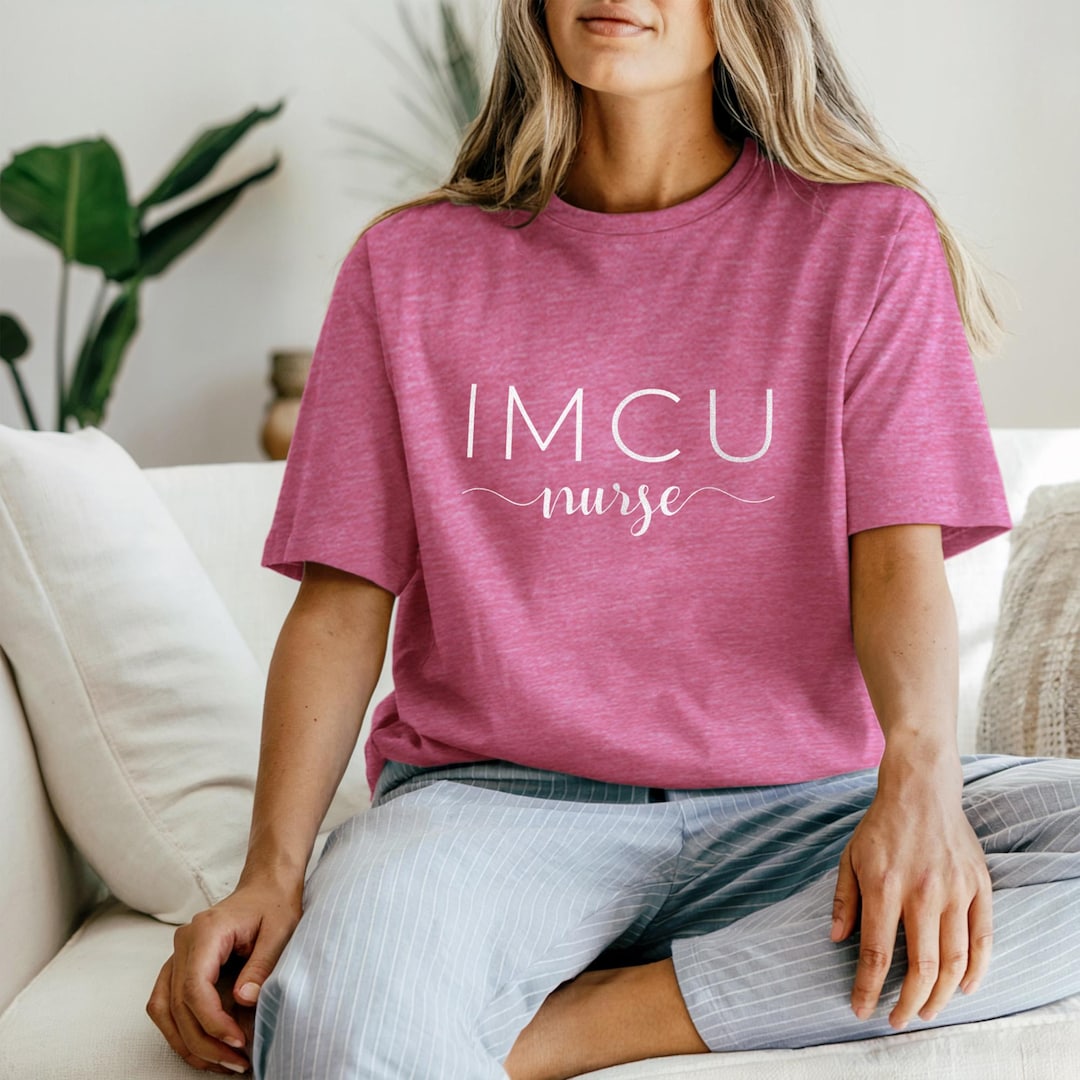 Intermediate Care Unit Nurse Shirt. IMCU Tshirt. Womens Nurse Gift ...