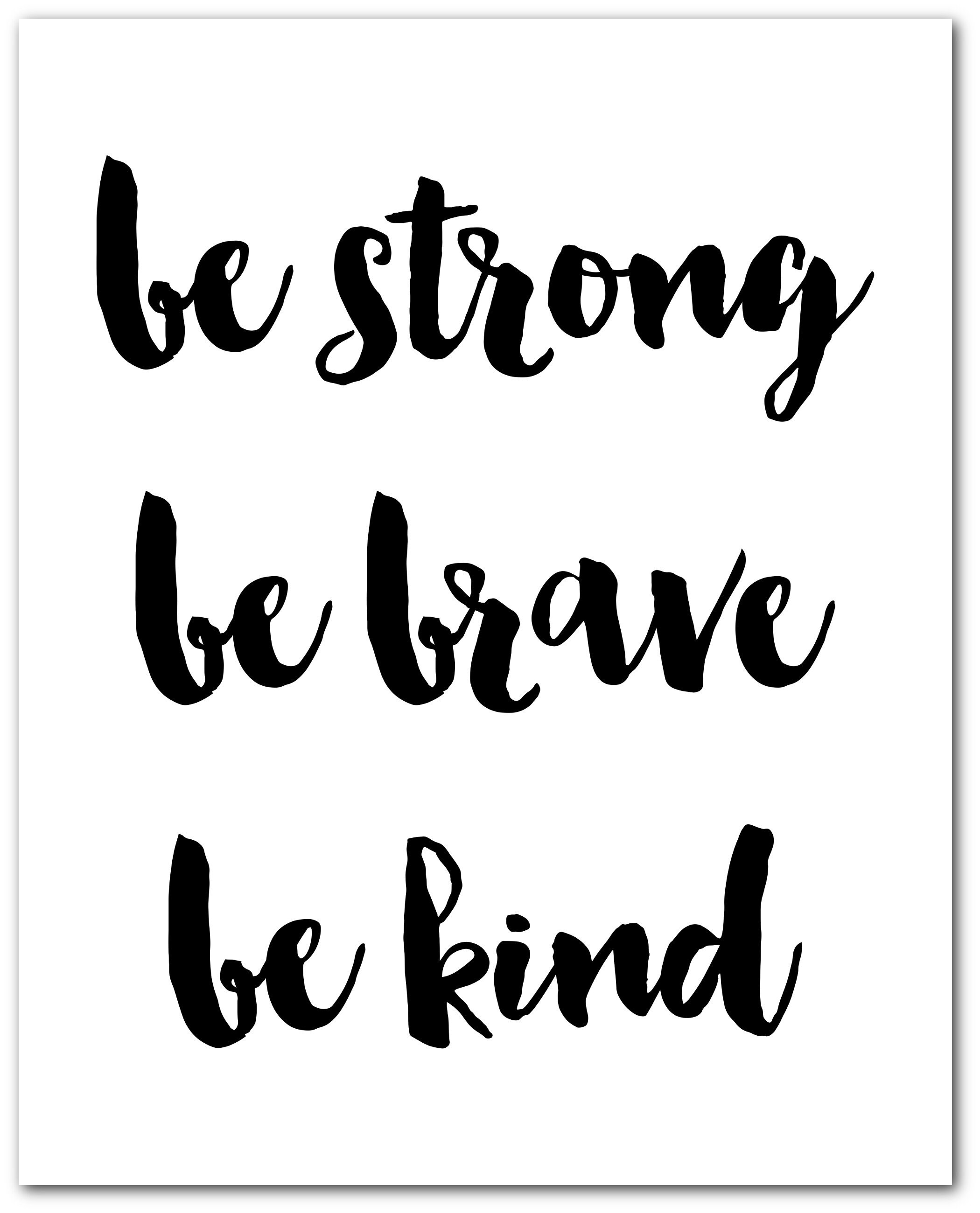 Be Strong Be Brave Be Kind Printable Wall Art Bedroom | Etsy