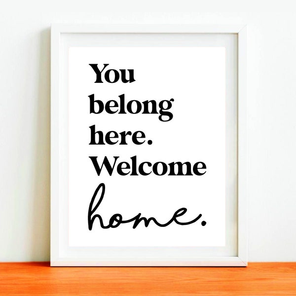 Welcome Home You Belong Here Sign at Frank Keith blog