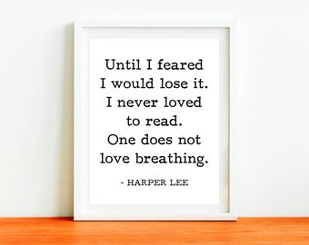 Harper Lee Quote to Kill A Mockingbird Print TKAM Classic - Etsy