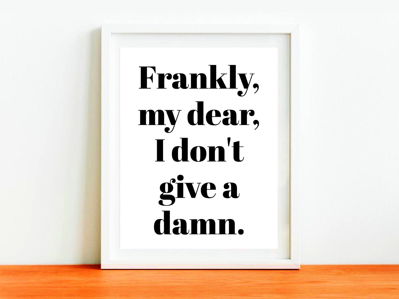 Frankly My Dear I Don't Give A Damn Printable Printable - Etsy