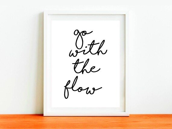Go With the Flow Printable Large Wall Prints Positive Print | Etsy