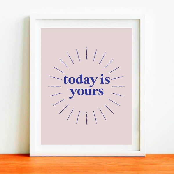 Today is Yours - Etsy